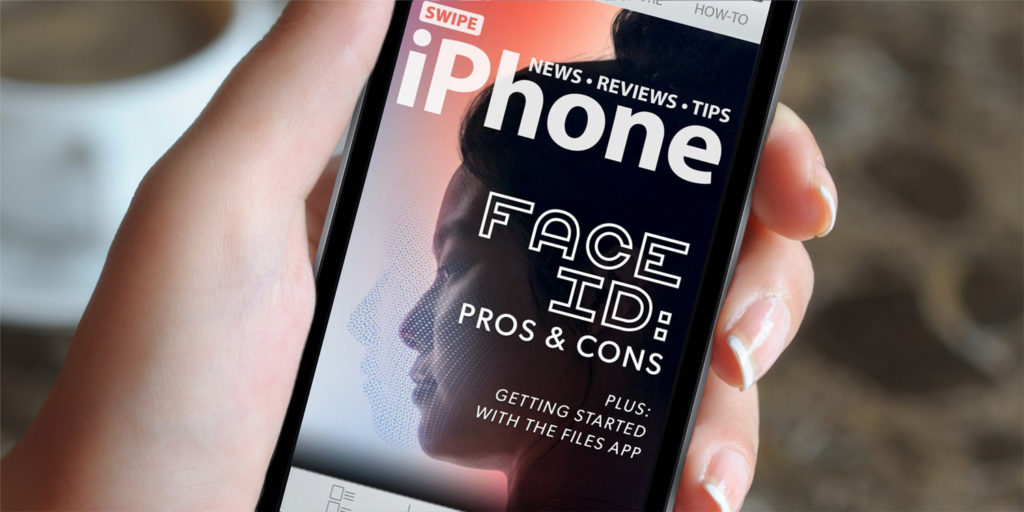 Latest issue of Swipe: Face ID Pros & Cons - TapSmart